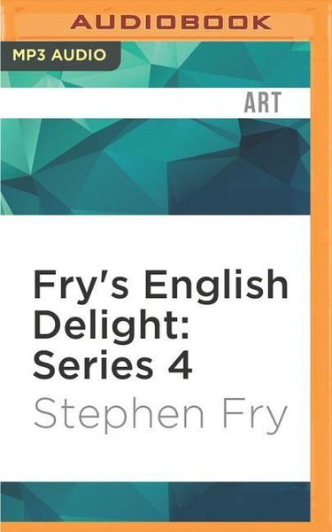 'Fry's English Delight: Series 4' von 'Stephen Fry' - Hörbuch