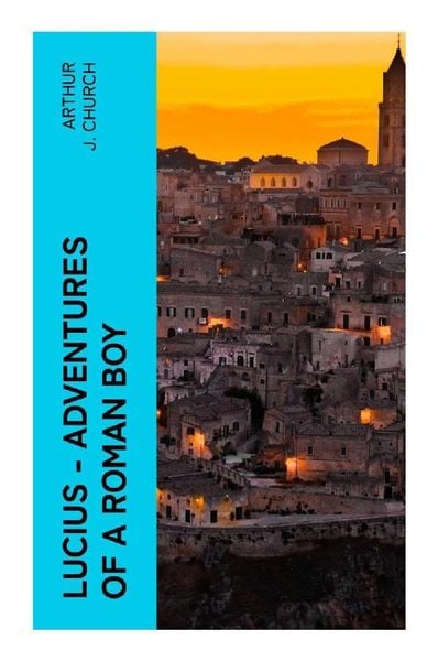 "Lucius - Adventures of a Roman Boy" online kaufen