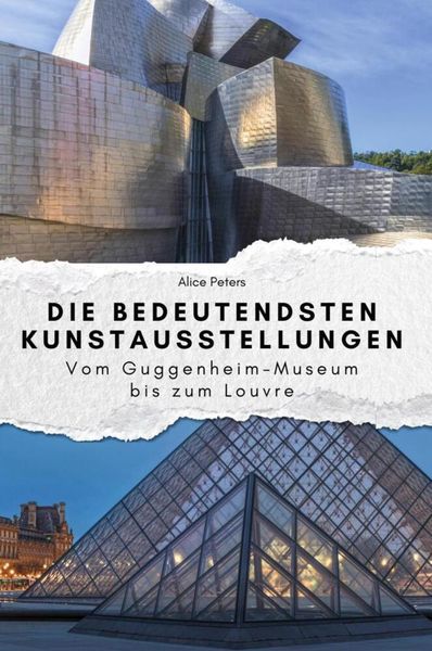 "Die bedeutendsten Kunstausstellungen - Das perfekte Geschenk für ...