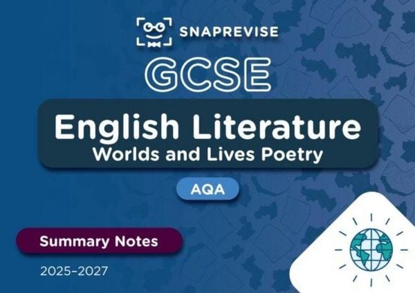 SnapRevise GCSE AQA English Literature: Worlds and Lives Poetry Summary ...