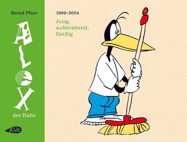 "Alex der Rabe: Jung, aufstrebend, fleißig" online kaufen