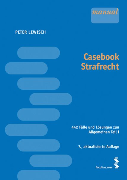 Casebook Strafrecht von Peter Lewisch - Buch - 978-3-7089-0176-3 | Thalia