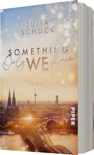 'Something only we know' von 'Julia Schuck' - Buch - '978-3-492-50640-3'