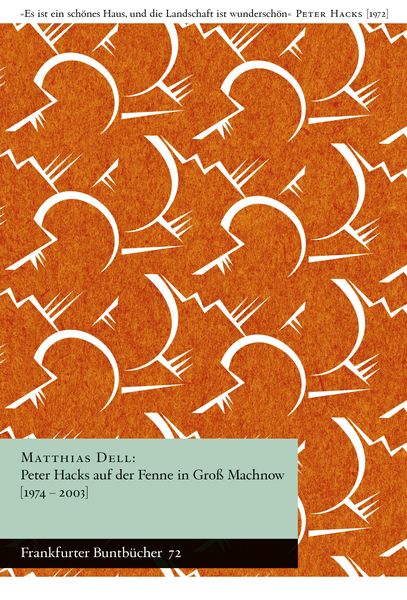 "Peter Hacks auf der Fenne in Groß Machnow (1974–2003)" online kaufen