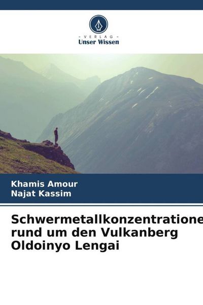 "Schwermetallkonzentrationen rund um den Vulkanberg Oldoinyo Lengai ...