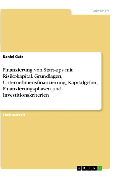 'Finanzierung von Start-ups mit Risikokapital. Grundlagen ...