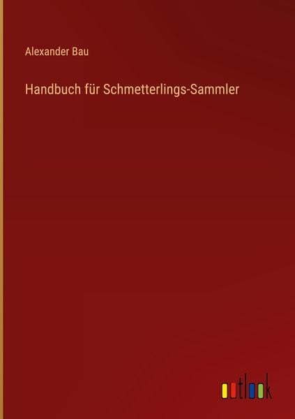 "Handbuch für Schmetterlings-Sammler" online kaufen