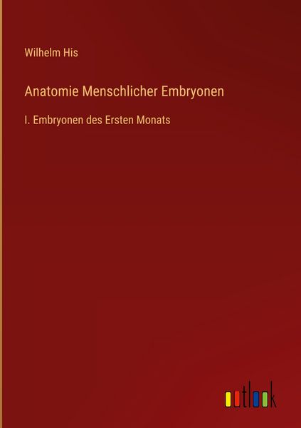 "Anatomie Menschlicher Embryonen" online kaufen