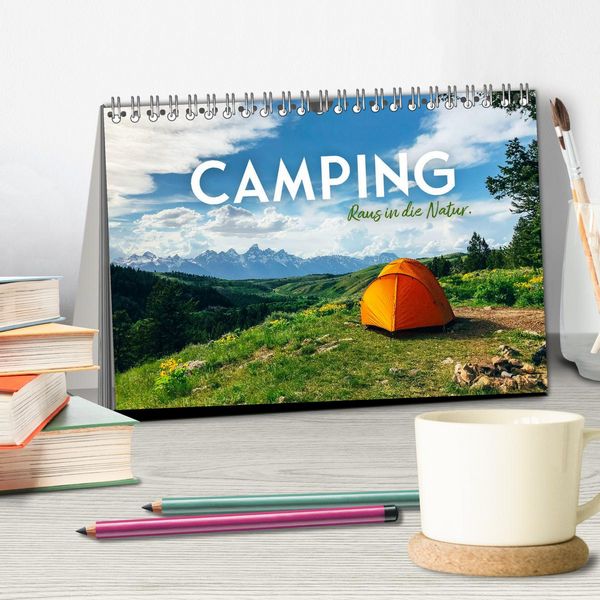 'Camping - Raus in die Natur. (Tischkalender 2024 DIN A5 quer ...