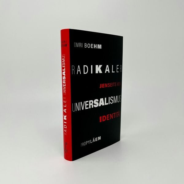 'Radikaler Universalismus' von 'Omri Boehm' - Buch - '978-3-549-10041-7'