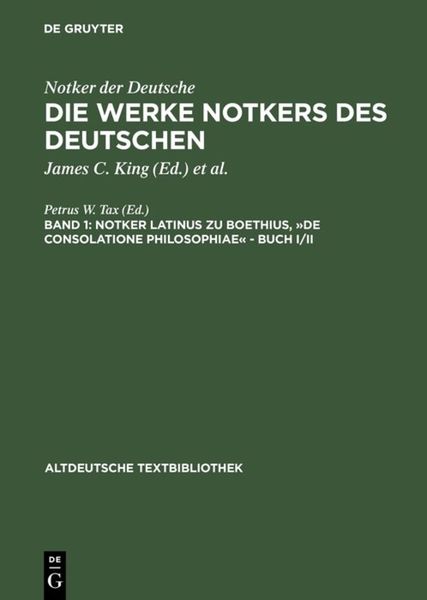 "Notker der Deutsche: Die Werke Notkers des Deutschen / Boethius, »De ...