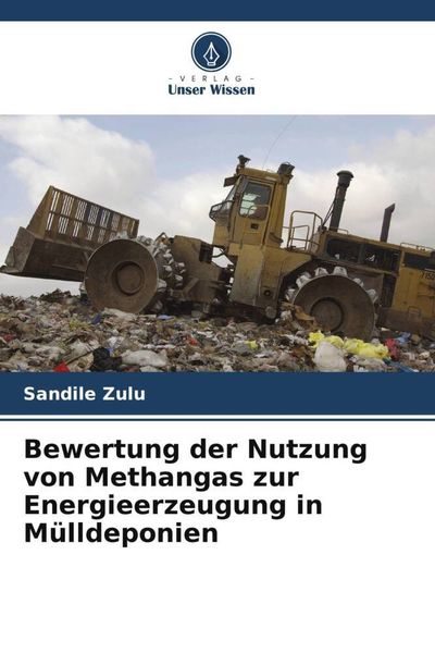 "Bewertung der Nutzung von Methangas zur Energieerzeugung in ...