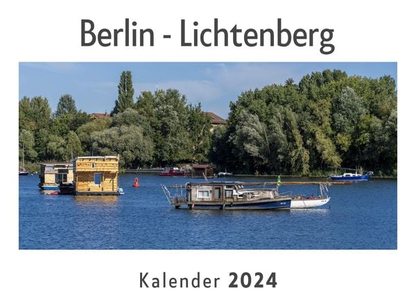 "Berlin - Lichtenberg (Wandkalender 2024, Kalender DIN A4 quer ...