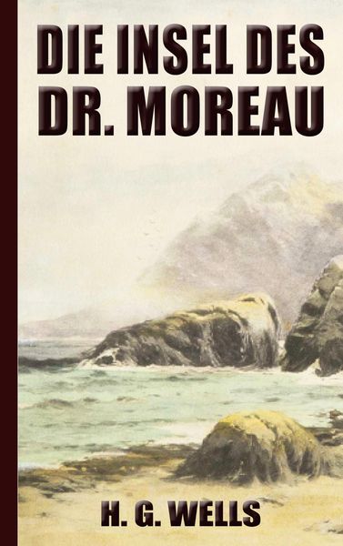 'H. G. Wells: Die Insel des Dr. Moreau' von 'Herbert George (H. G ...