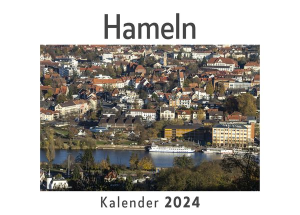"Hameln (Wandkalender 2024, Kalender DIN A4 quer, Monatskalender im Querformat mit Kalendarium ...