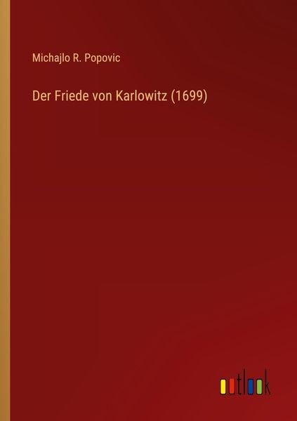 "Der Friede von Karlowitz (1699)" online kaufen