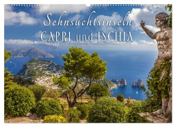 "Sehnsuchtsinseln Capri und Ischia (Wandkalender 2025 DIN A2 quer ...