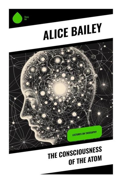 "The Consciousness of the Atom" online kaufen
