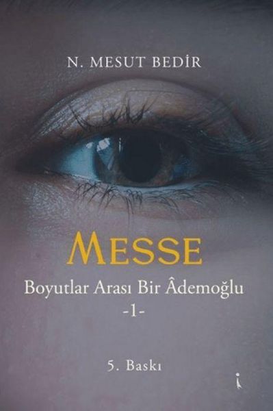 "Messe - Boyutlar Arasi Bir Ademoglu 1" auf Türkisch kaufen