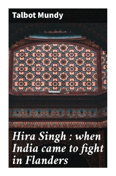 "Hira Singh : when India came to fight in Flanders" online kaufen