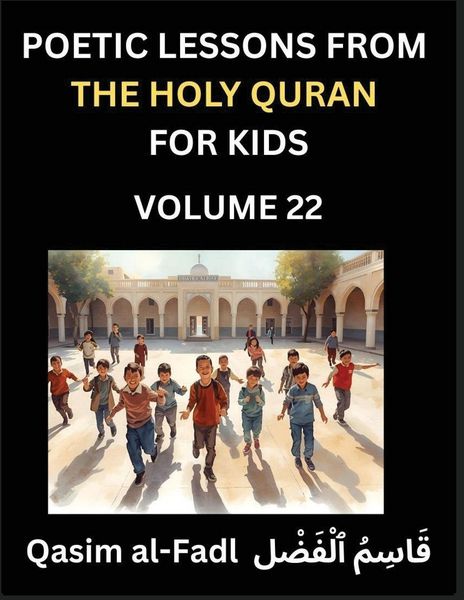 "Poetic Lessons from the Holy Quran for Kids (Part 22)- The Whispers of ...