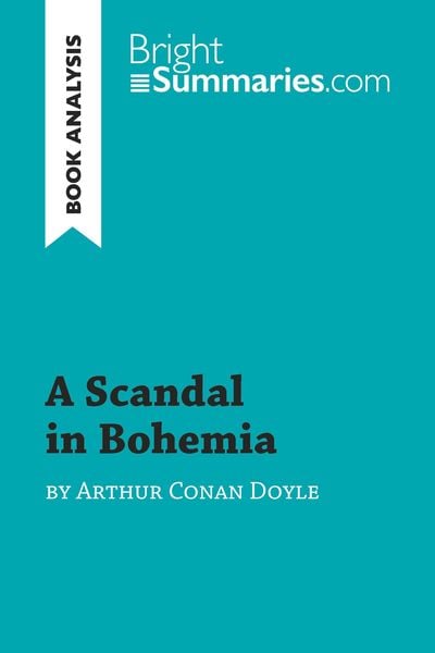 A Scandal in Bohemia by Arthur Conan Doyle (Book Analysis) - Mystery ...