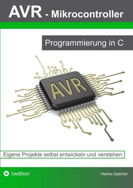 "AVR Mikrocontroller - Programmierung in C" online kaufen