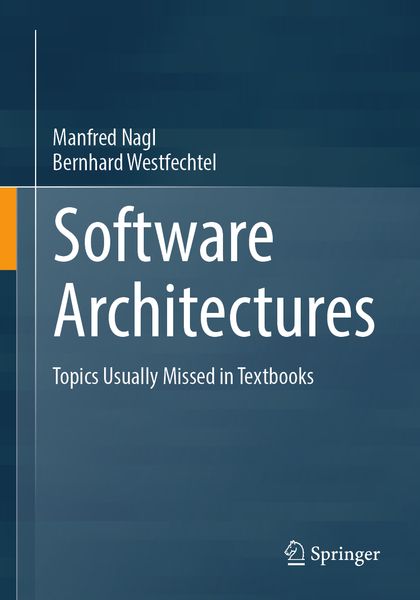 'Software Architectures' von 'Manfred Nagl' - 'Taschenbuch' - '978-3-031-51334-3'