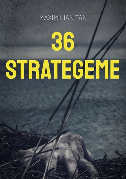 36 Strategeme von Maximilian Tan - eBook | Thalia