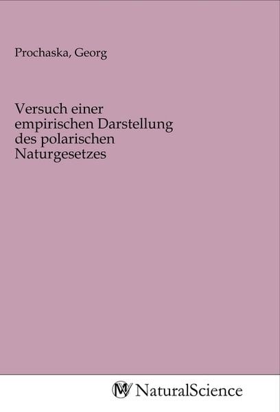 'Versuch einer empirischen Darstellung des polarischen Naturgesetzes' von '' - Buch - '978-3 ...