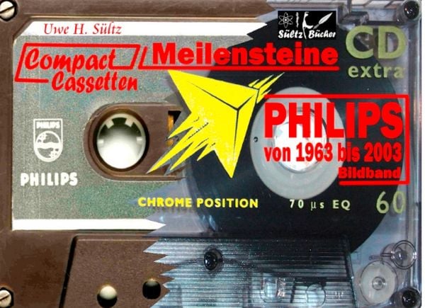 "PHILIPS Compact Cassetten von 1963 bis 2003" online kaufen