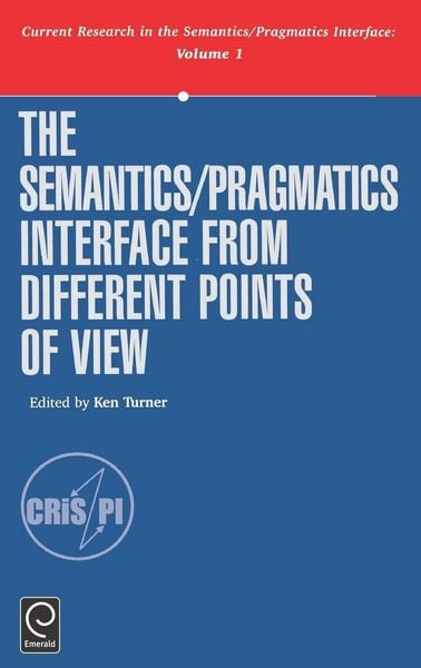 "The Semantics/Pragmatics Interface from Different Points of View" auf ...