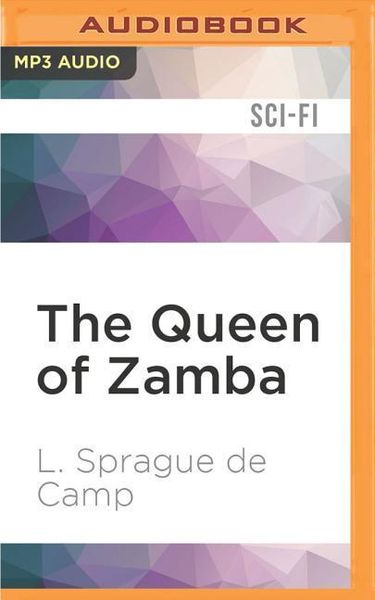 'The Queen of Zamba' von 'L. Sprague Camp' - Hörbuch