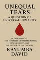"Unequal Tears: A Question of Universal Humanity" als eBook kaufen