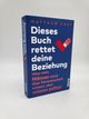 "Dieses Buch rettet deine Beziehung" online kaufen