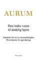 "Aurum - Den indre veien til åndelig hjem" auf kaufen