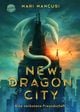 "New Dragon City – Ein Junge. Ein Drache. Eine verbotene Freundschaft ...