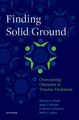 "Finding Solid Ground: Overcoming Obstacles in Trauma Treatment" von ...