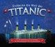 Entdecke die Welt der Titanic von Joe Fullman - Buch | Thalia