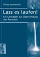 'Lass es laufen!' von 'Philipp Hammelstein' - Buch - '978-3-89967-221-3'
