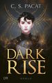 Dark Rise von C.S. Pacat - Buch | Thalia