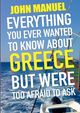 "Everything You Ever Wanted to Know About Greece but Were too Afraid to ...