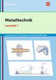 Metalltechnik Lernsituationen, Technologie, Technische Mathematik. Lernfeld 1: Lernsituationen ...
