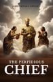 "The Perfidious Chief" als eBook kaufen