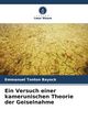 "Ein Versuch einer kamerunischen Theorie der Geiselnahme" online kaufen