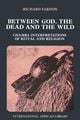 "Fardon, R: Between God, the Dead and the Wild" auf Englisch kaufen