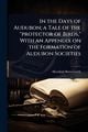 "In the Days of Audubon; a Tale of the "protector of Birds," With an ...