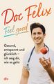"Doc Felix - Feel good" als eBook kaufen