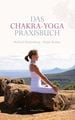"Das Chakra-Yoga Praxisbuch" als eBook kaufen
