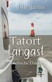 'Tatort Dangast' von 'Gitte Jurssen' - Buch - '978-3-946762-77-5'
